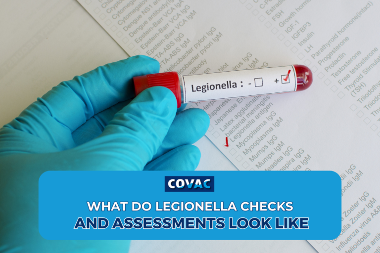 What Do Legionella Checks and Assessments Look Like - Covac